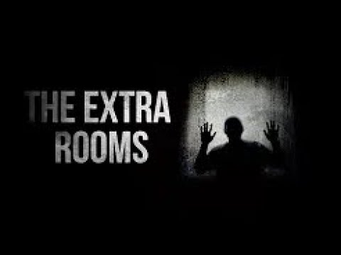 “The Extra Rooms” (Creepypasta) (KingSpook)