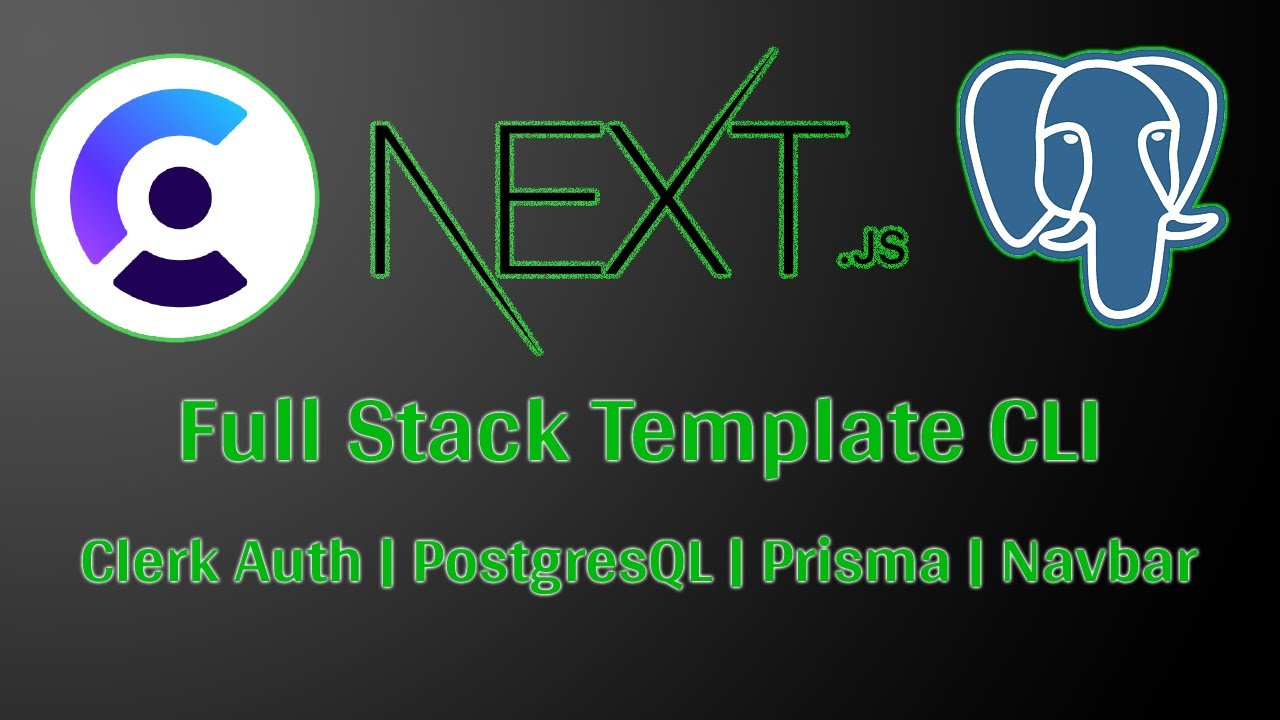 Full Stack NextJS Template CLI with built in Navbar and Clerk Auth / PostgresQL / Prisma - YouTube