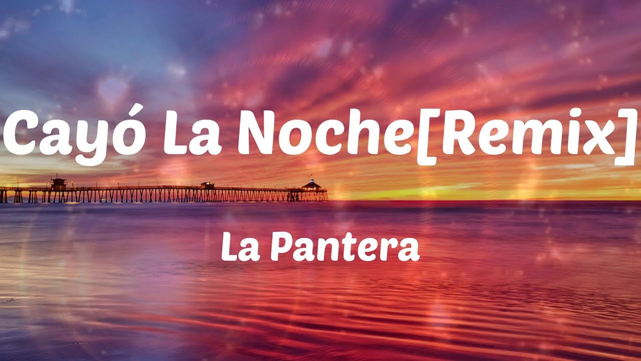 La Pantera - Cayó La Noche (feat. Cruz Cafuné, Abhir Hathi, Bejo, EL ...