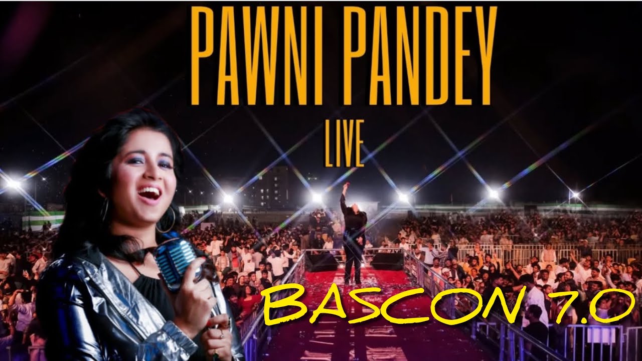 BasCon 7.0 || Pawni Pandey Live Performance || Basar, Arunachal Pradesh ...