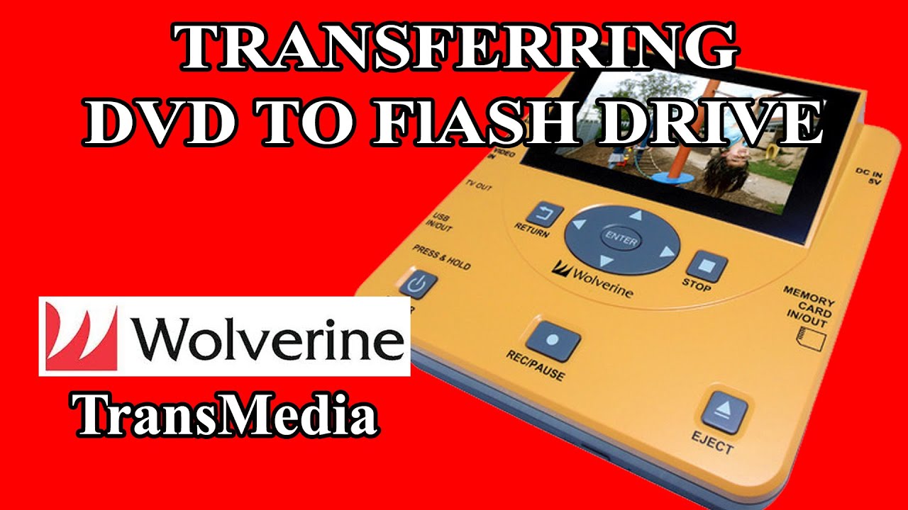 How To Transfer A DVD To A Flash Drive Using The Wolverine Transmedia ...
