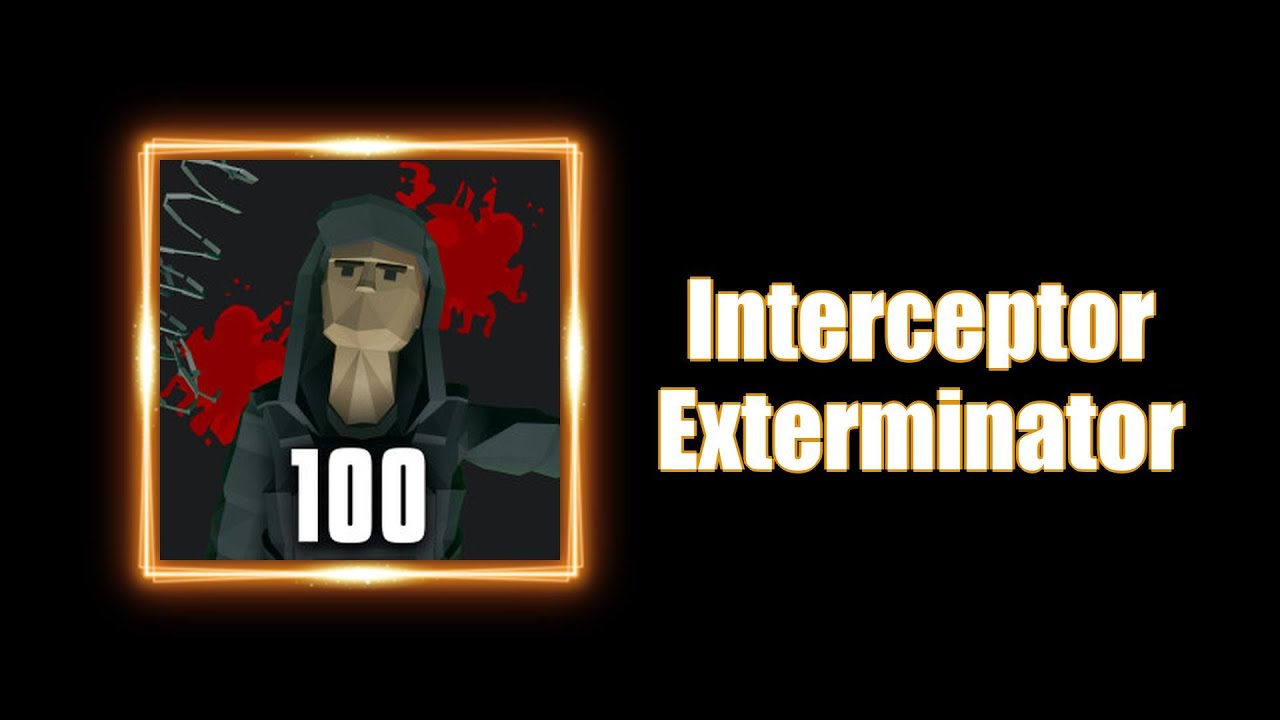 One-armed robber | Interceptor Exterminator | Achievement Tutorial 38/ ...