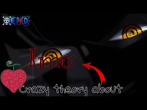 Crazy theory about imo-sama. One piece 🏴‍☠️ - YouTube
