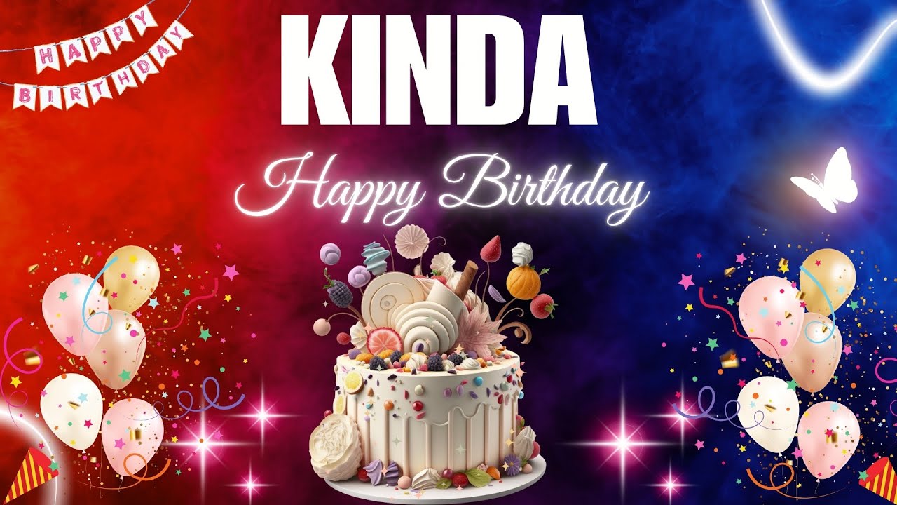 KINDA Happy Birthday Song | KINDA Name Meaning🎂🎈 #birthday # ...