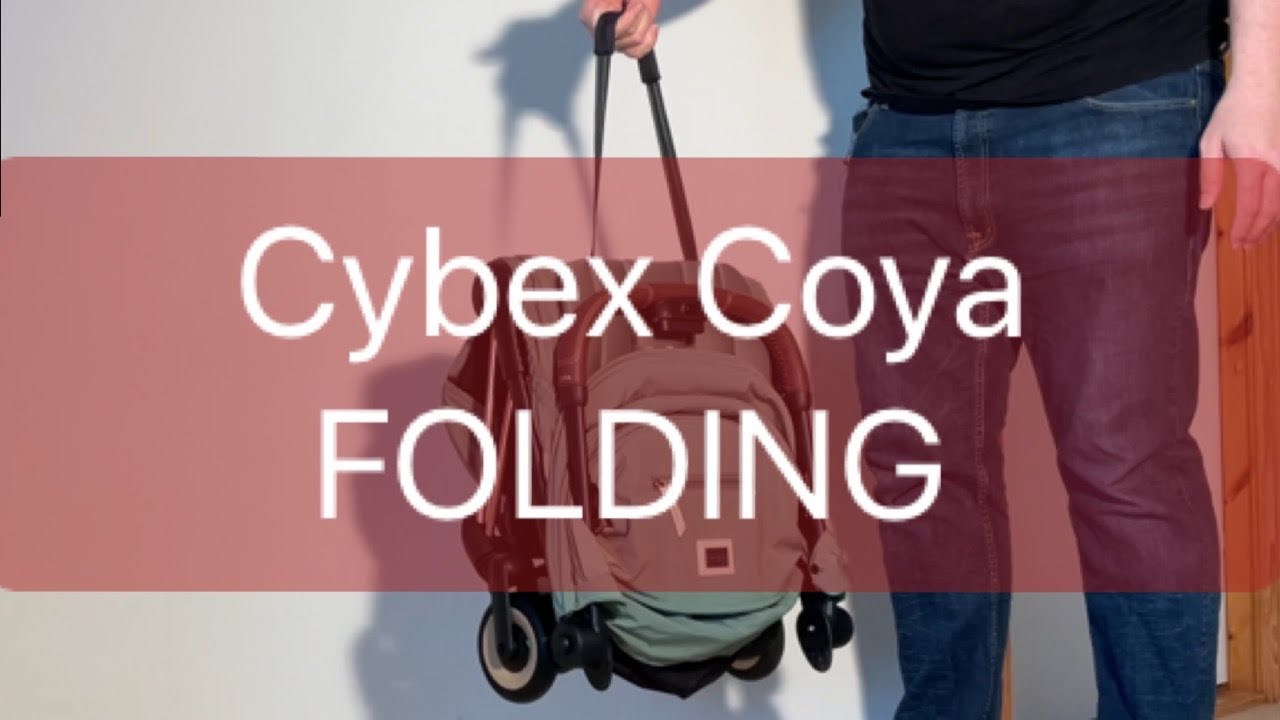 How to Fold the Cybex Coya - YouTube
