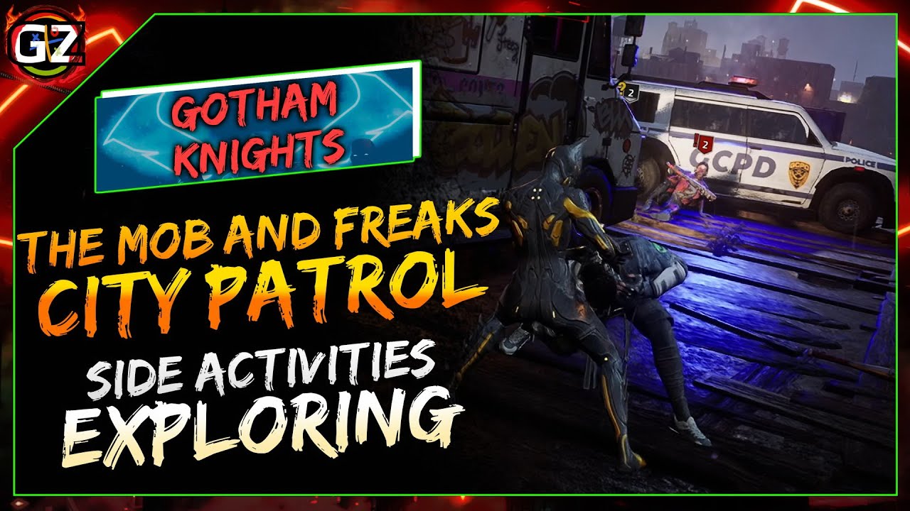 Freaks & Mob | City Patrol - Side Activities | Hard | Gotham Knights ...