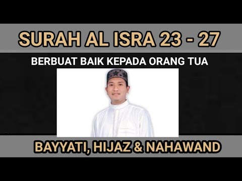 Tilawah Maqro’ Tentang Berbakti Kepada Orang Tua Surah Al isra Ayat 23 ...