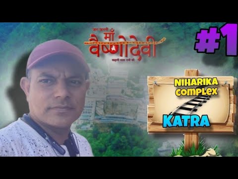 Best place to Stay in Katra , Niharika Complex Shri Mata Vaishno Devi ...