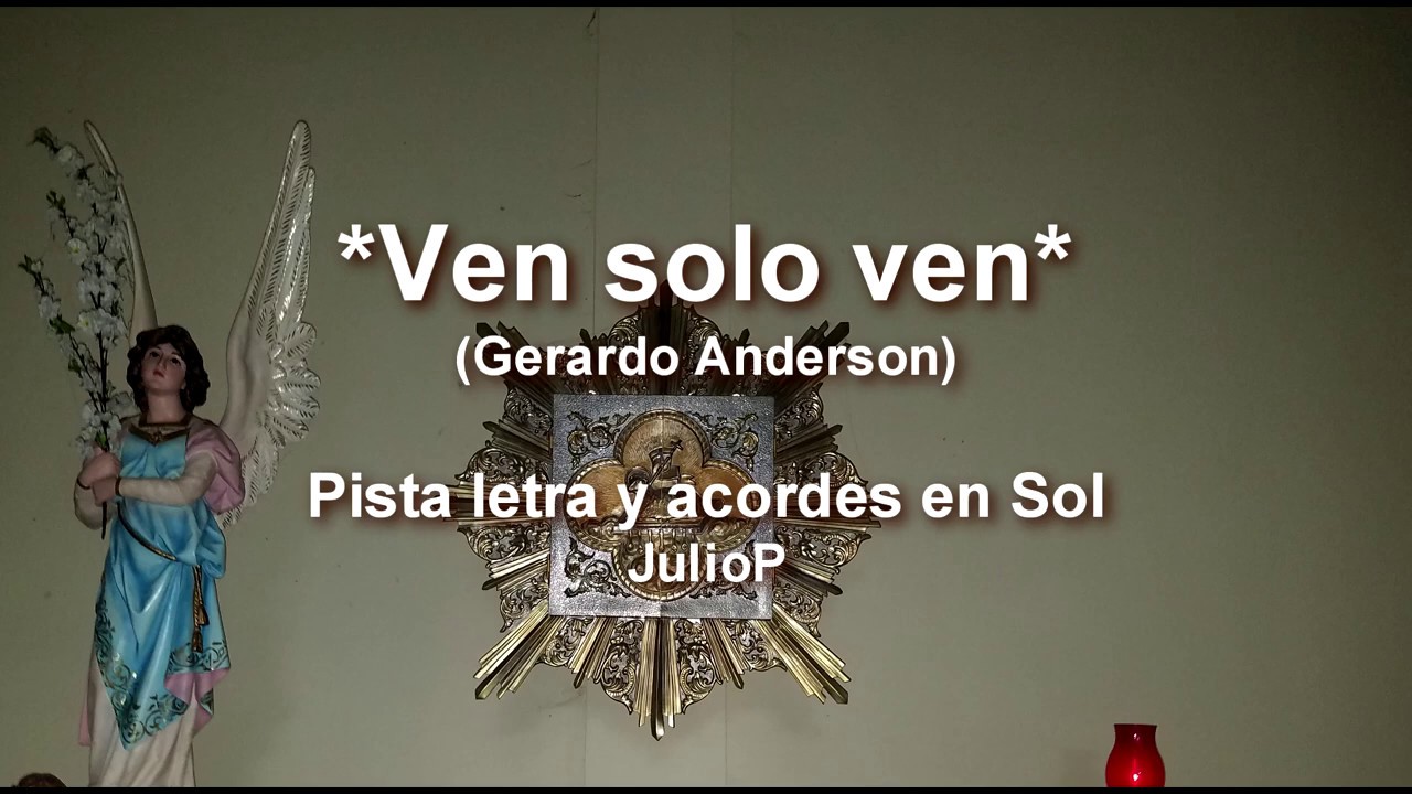 Ven solo ven pista letra y acordes en sol Acordes - Chordify