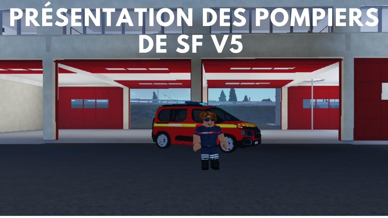 Présentation des pompiers de Secours de France V5 - SF partie 06 - YouTube
