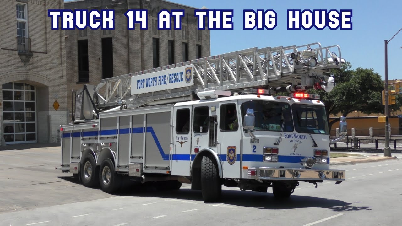 Fort Worth Fire Department: Tower 2 Responding in Truck 14 - YouTube