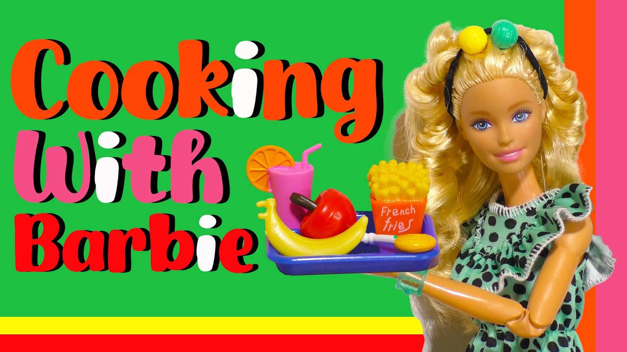 Barbie Loves COOKING (Video) Cooking YUMMY Food With Barbie's Family ...