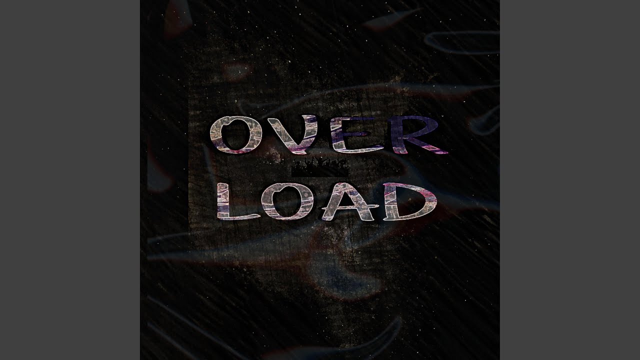 Overload - YouTube