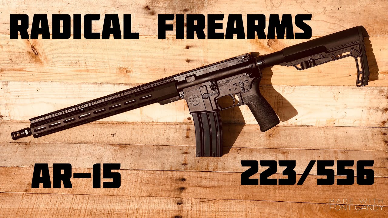 Radical Firearms AR 15 - YouTube