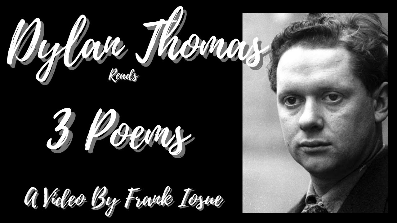 Dylan Thomas Reads 3 Poems- "A Refusal To Mourn...", Do Not Go Gentle ...
