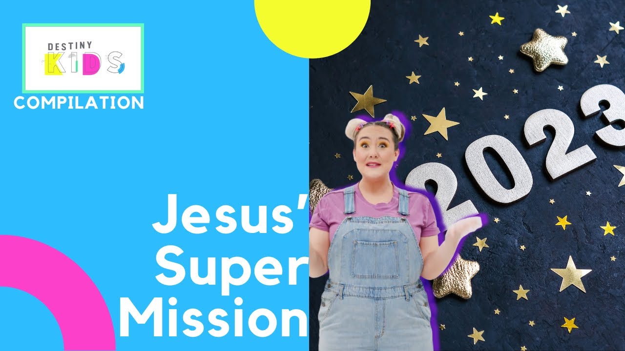 Jesus’ Super Mission | Destiny Kids TV - YouTube