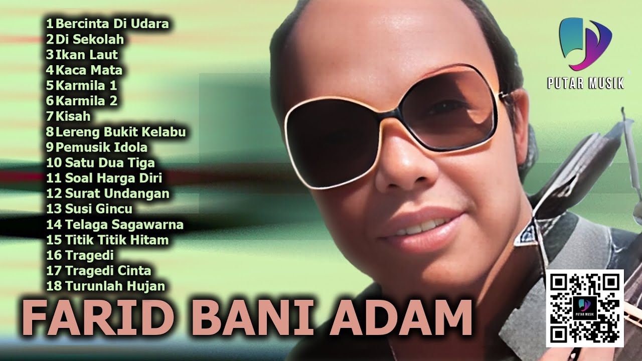 PUTAR MUSIK - ALBUM KENANGAN TERBAIK FARID BANI ADAM ( FARID HARJA ...