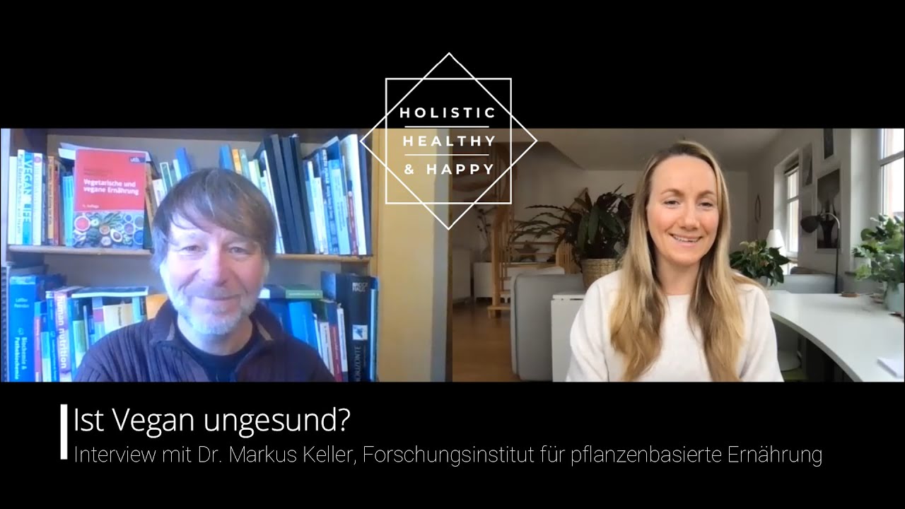 #035: Interview mit Dr. Markus Keller - Vegan ist ungesund? - YouTube
