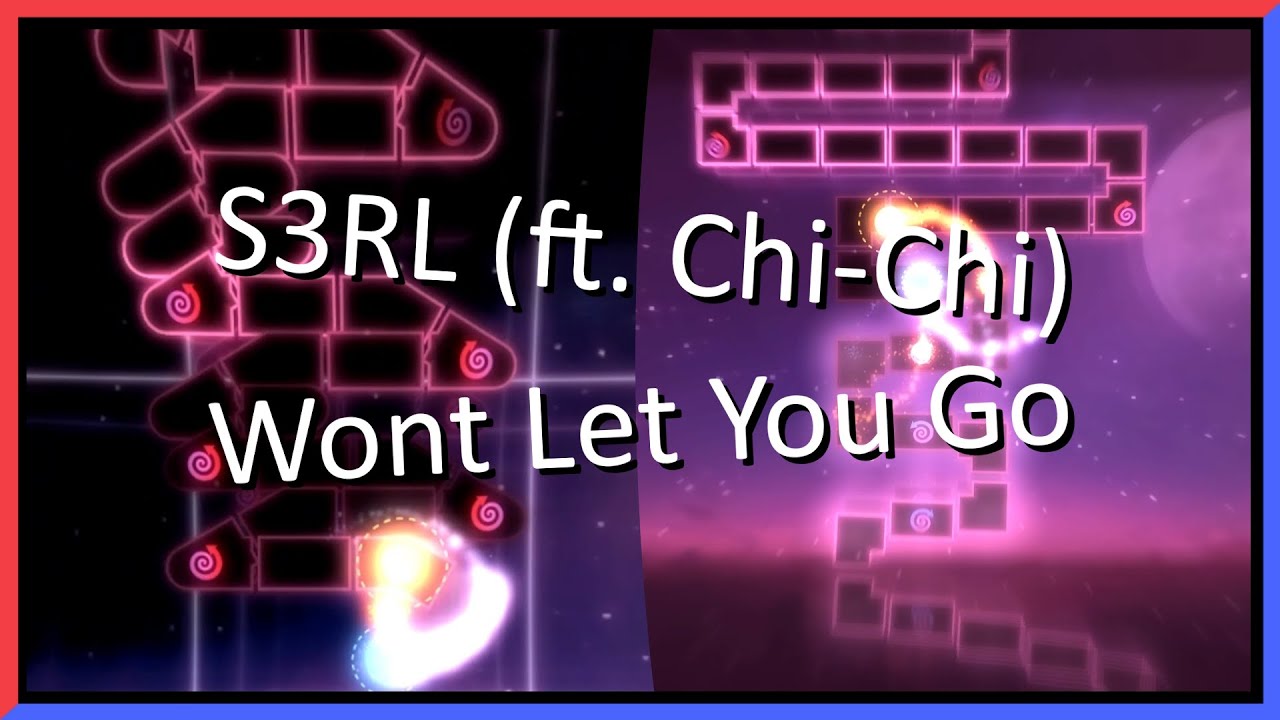 [Adofai Custom] S3RL (ft. Chi-Chi) - Won't Let You Go (Clear) (Map by ...