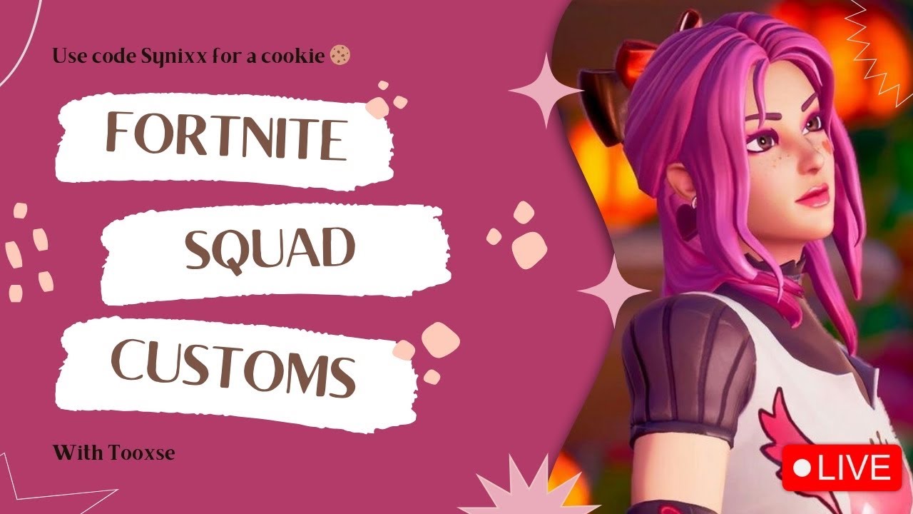 🌷Fortnite Squad Customs and creative| Female Streamer |Use Code Synixx ...