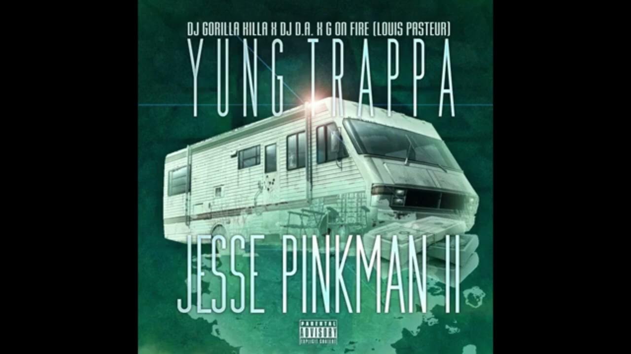 YUNG TRAPPA — «Jesse Pinkman 2» (Full Album, 2014) - YouTube