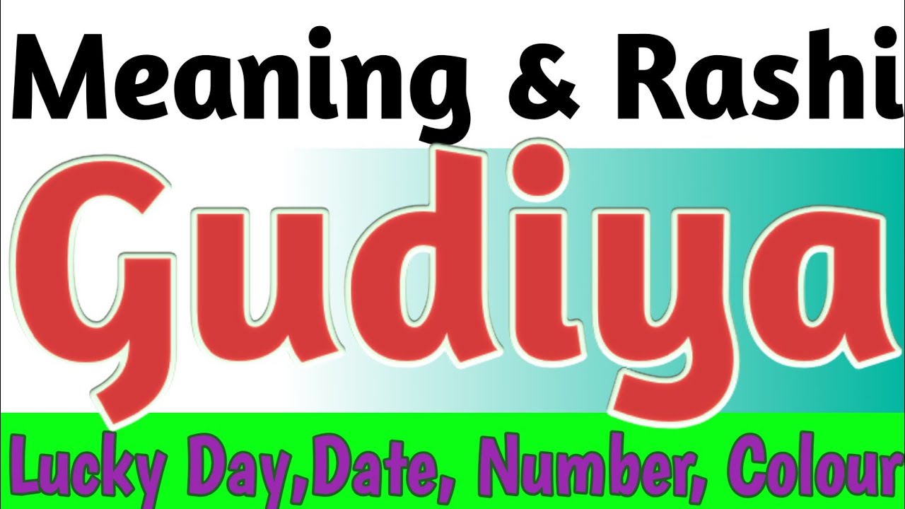 Gudiya Name Meaning | Gudiya Naam Ki Rashi | Gudiya Naam Ka Matlab | Gudiya Name Status|Luckky ...