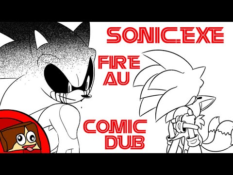 Fire.exe AU [ Sonic.exe Comic Dub ] - YouTube