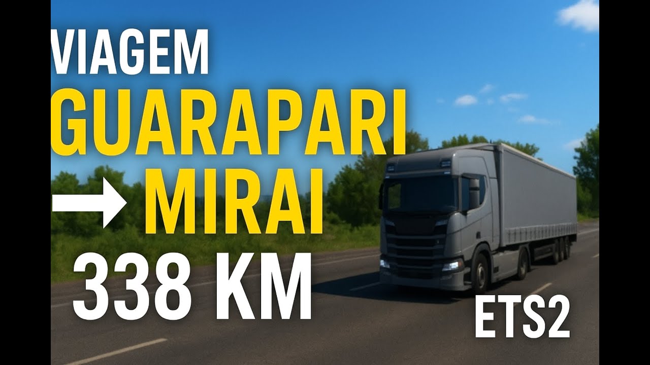 ETS 2 - VIAGEM GUARAPARI PARA MIRAI - 338 KM - YouTube