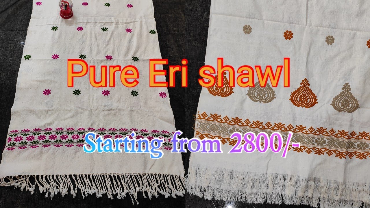 Handmade Eri shawl | এৰীসূতা | Handloom whatsapp 9706837397 for booking ...