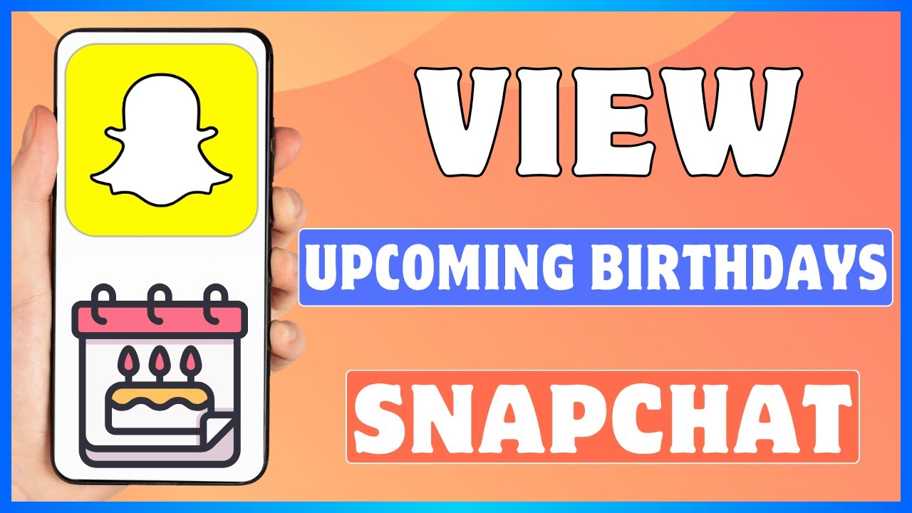 How To See Upcoming Birthdays On Snapchat | Find Someone Birthday On ...