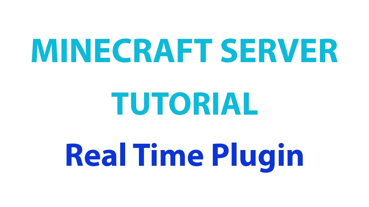 Server Tutorial: Real Time Plugin | Server Minecraft Với Thời Gian Thực | KanCi Gamer - YouTube