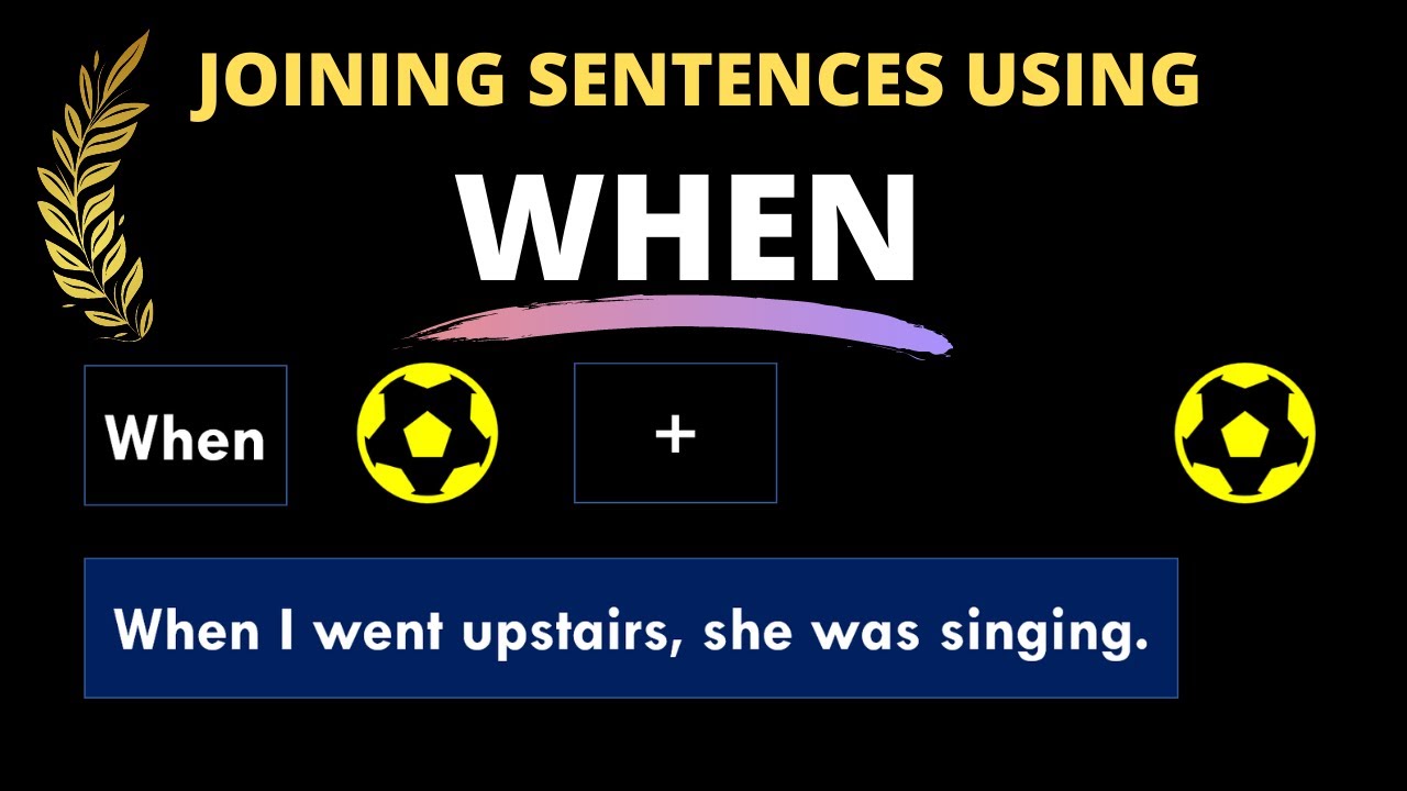 Easy Way To Learn English Grammar Joining Sentences With When easy-way-to-learn-english-grammar-joining-sentences-with-when