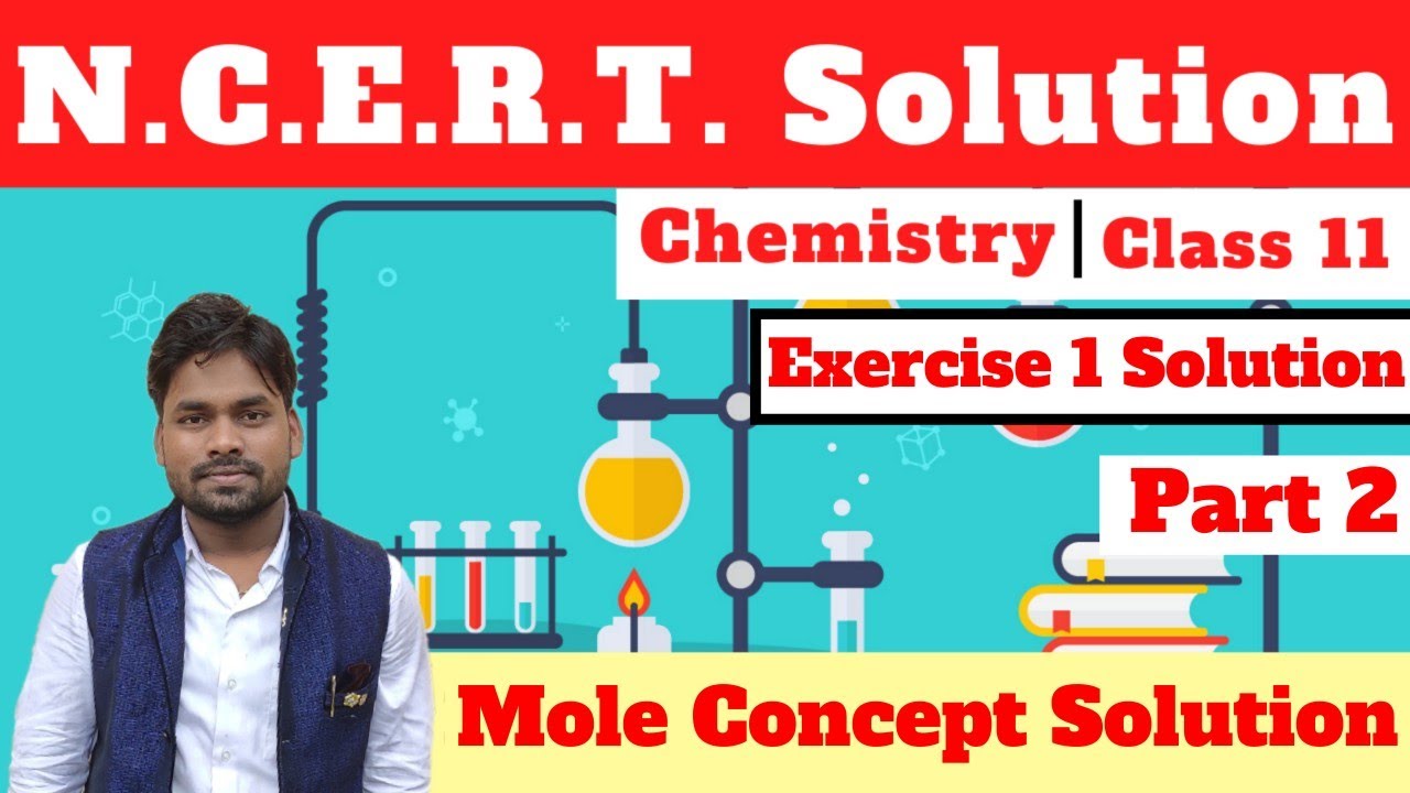 MOLE CONCEPT SOLUTION NCERT EXERCISE 1- Part 2 ncert solution, mole ...
