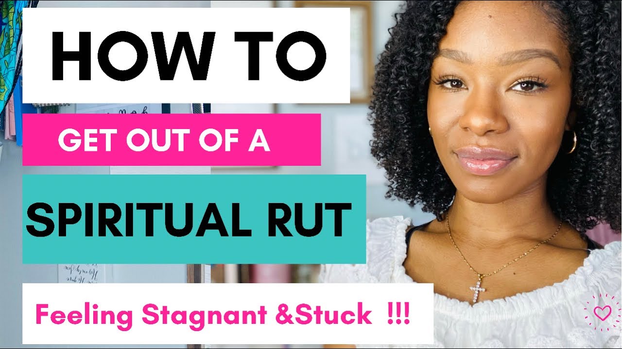 HOW TO GET OUT OF A SPIRITUAL RUT | BIBLICAL SISTERHOOD CHAT! - YouTube