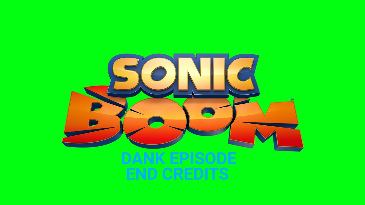Sonic Boom Dank Episode Credits @SussyRedYTP - YouTube