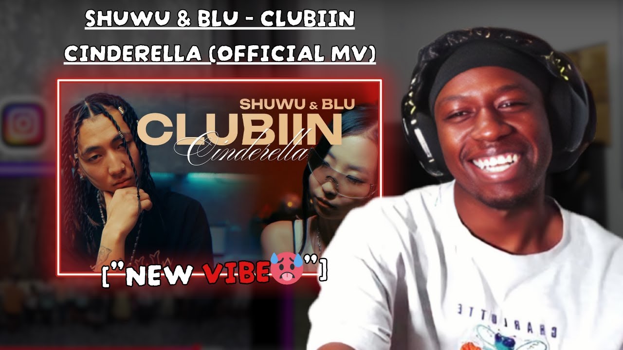 “My First Time Hearing SHUWU & BLU – Clubiin Cinderella 🤯 Official MV ...