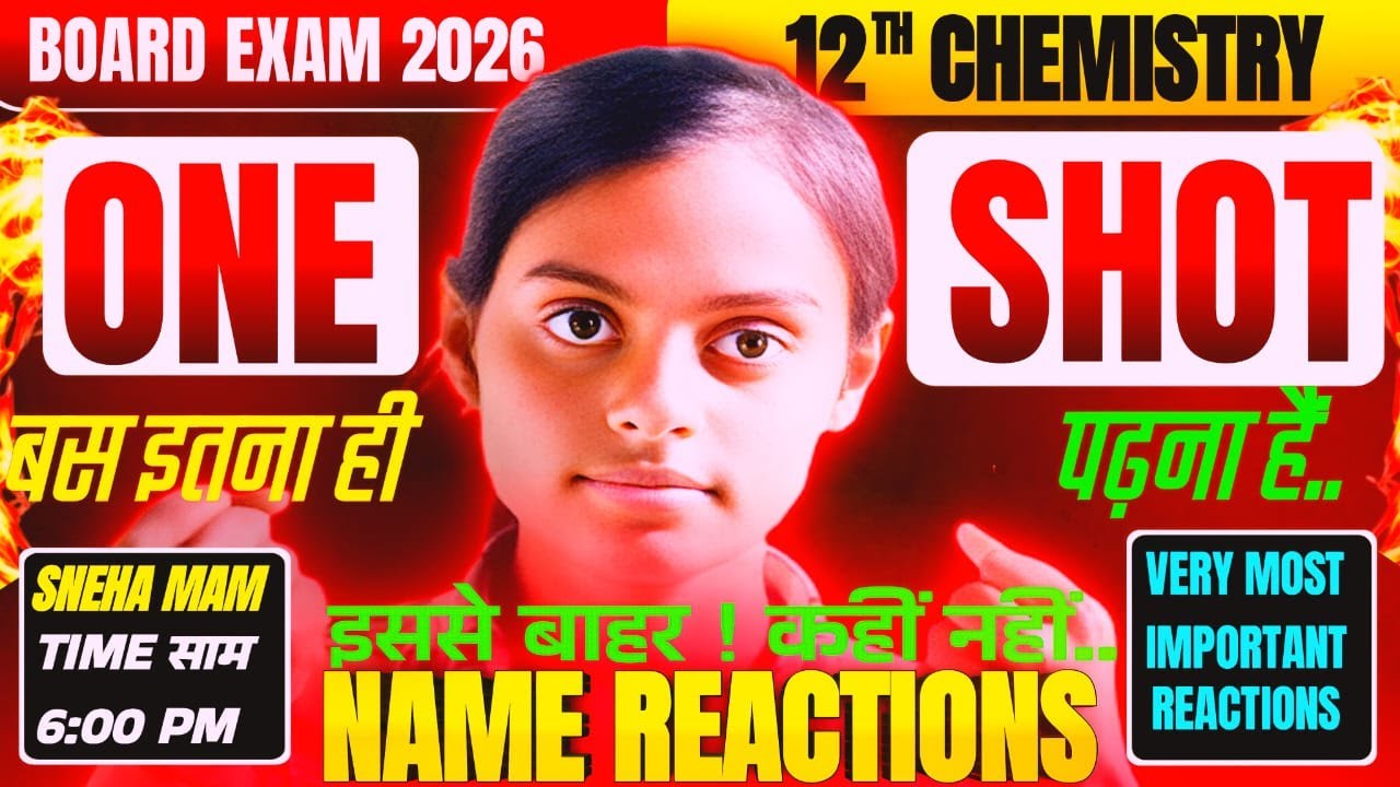 Class 12 Chemistry Name Reactions One Shot | Board Exam 2026 | Very ...