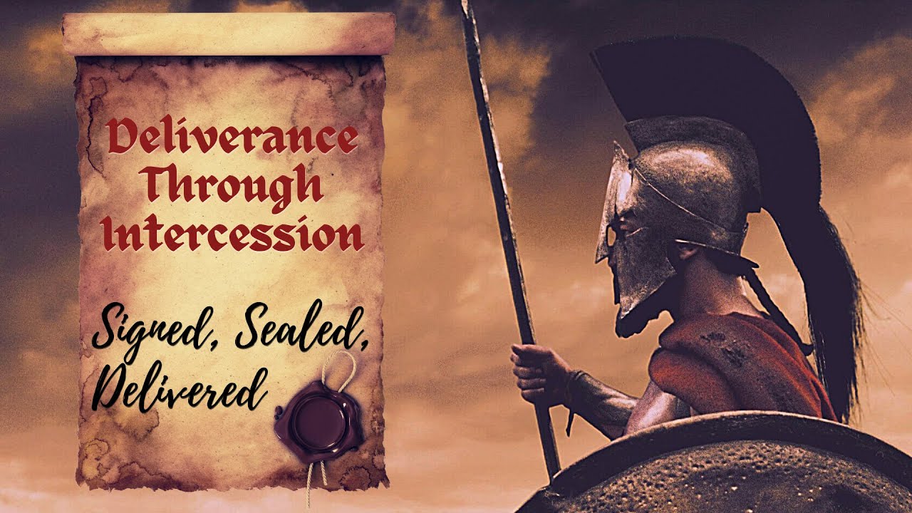 Deliverance Through Intercession - YouTube