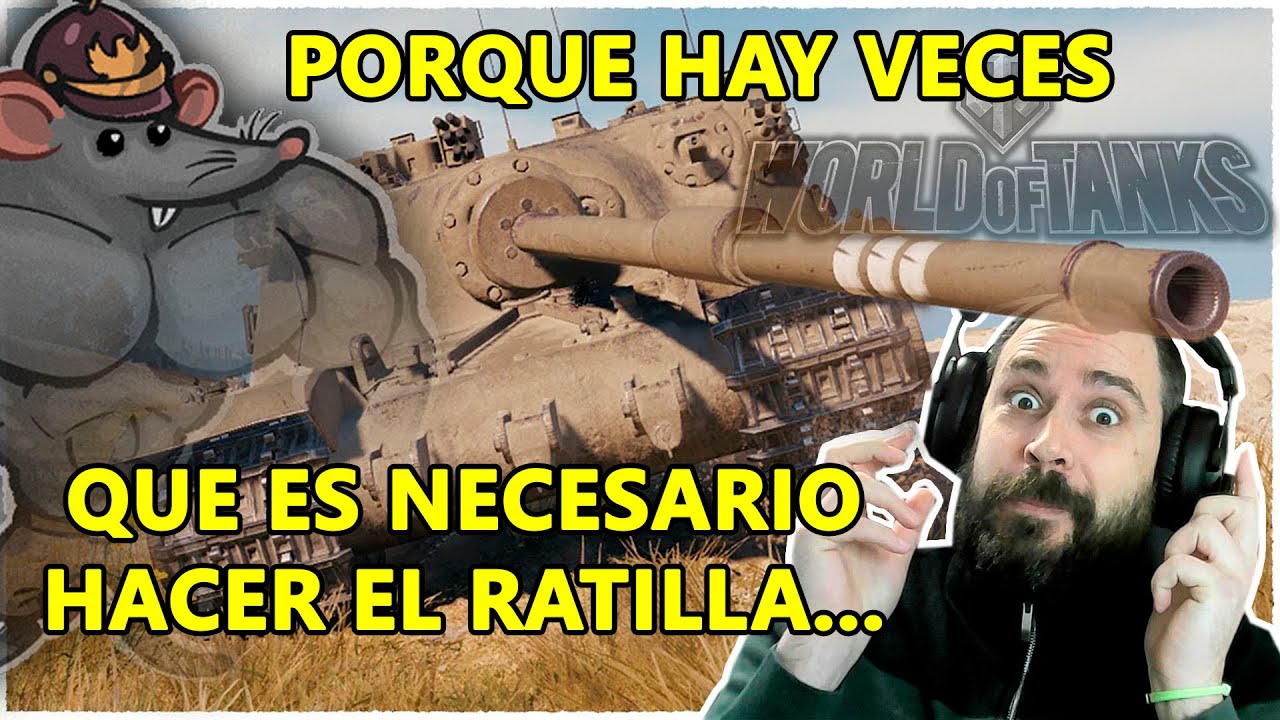 Porque hay veces que es necesario hacer el ratilla - World of Tanks en ...