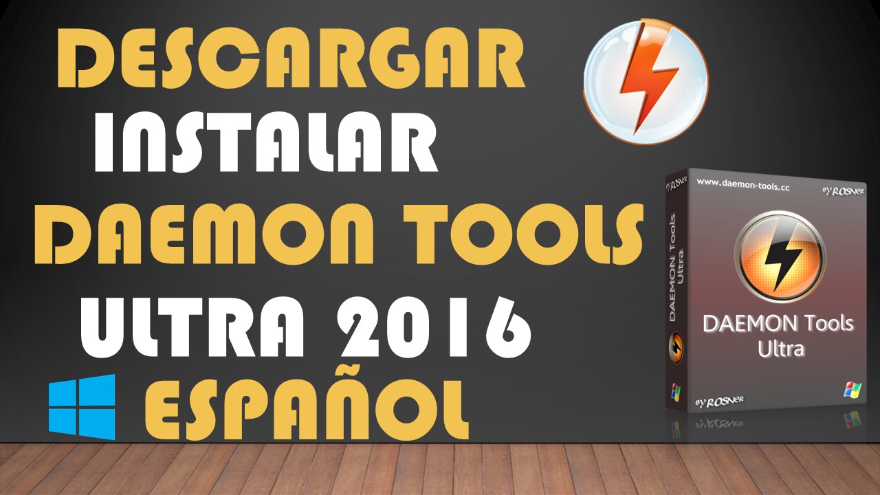 Descargar e Instalar Daemon Tools Ultra 2016 Full en Español | Windows 7 / 8 / 8.1 / 10 - YouTube
