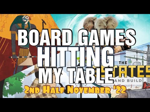Board Games Hitting My Table - 2nd Half November 2022 - YouTube