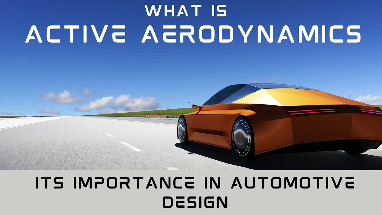 "Revolutionizing Automotive Performance: Active Aerodynamics Explained ...