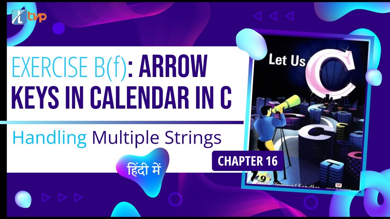 Let Us C Solutions C Programming How To Operate Calendar With Arrow 9894