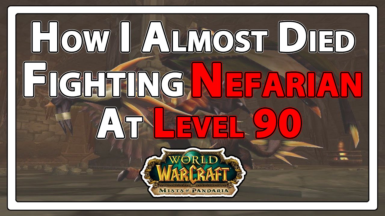 How I Almost Died Fighting Nefarian At Level 90 - YouTube