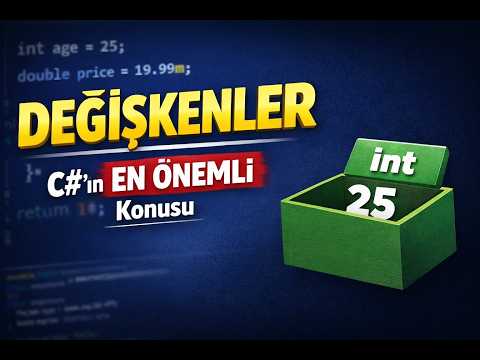 C#: DEĞİŞKENLER | En Önemli Konu