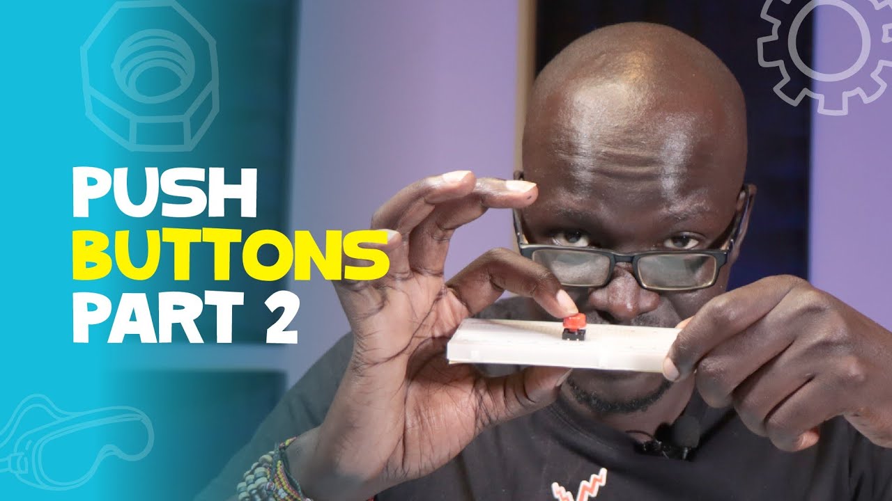 Arduino Tutorial : How To Use Push Buttons | Part 2 - YouTube