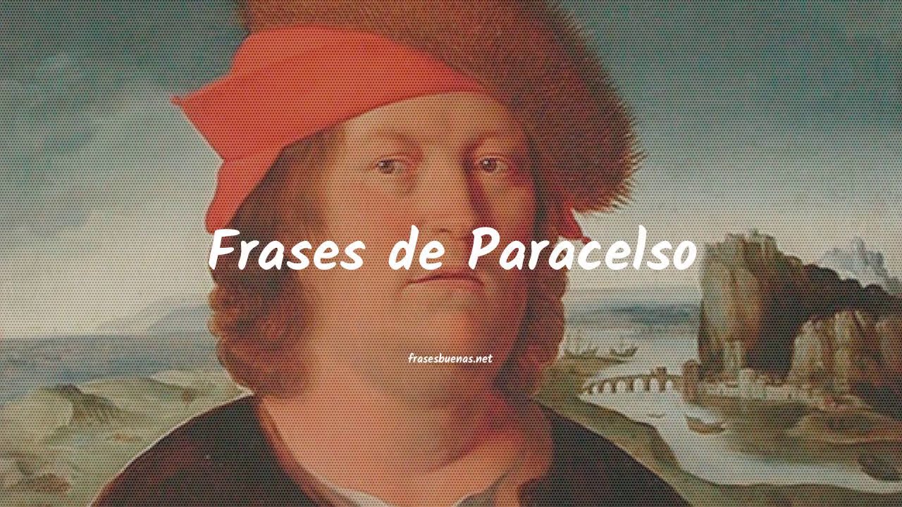 Frases de Paracelso - YouTube