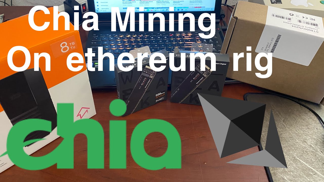 Why Mining Chia On Ethereum Rigs makes sense - YouTube