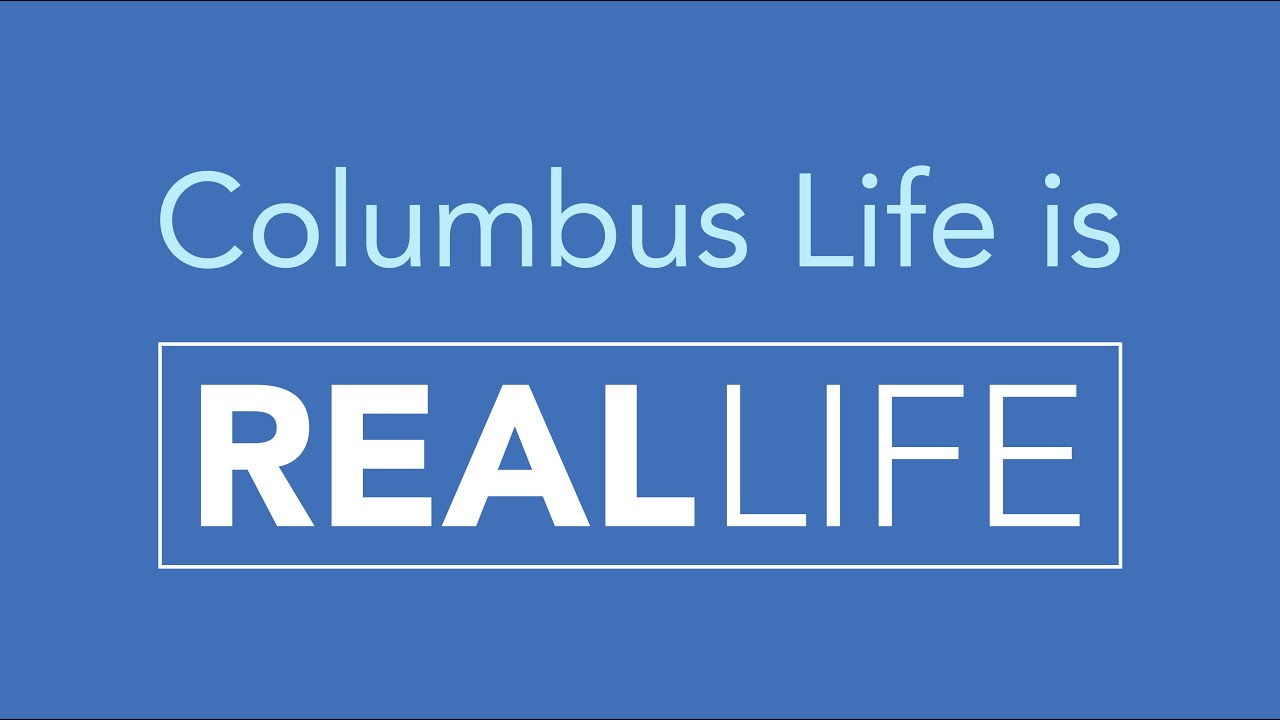 Columbus Life is Real Life - YouTube