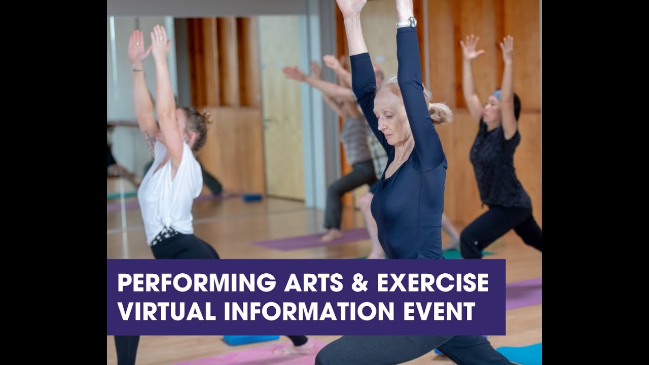 Performing Arts & Exercise - Virtual Information Event - YouTube